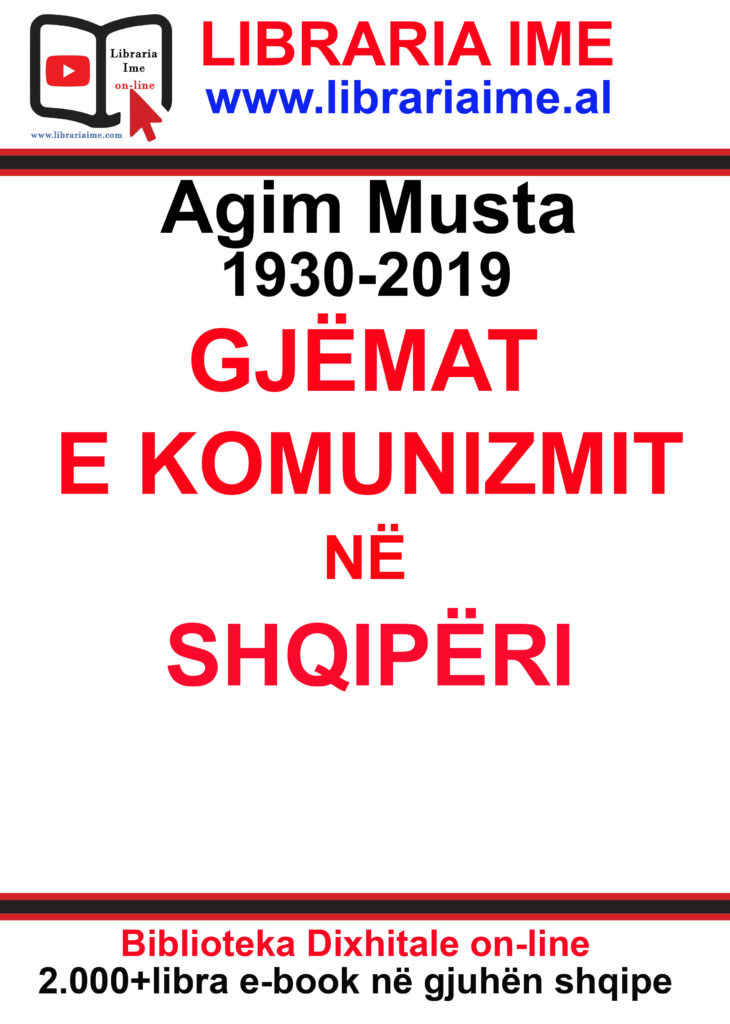 Agim Musta Gjemat e Komunizmit ne Shqiperi e book Part 1 - Libraria Ime