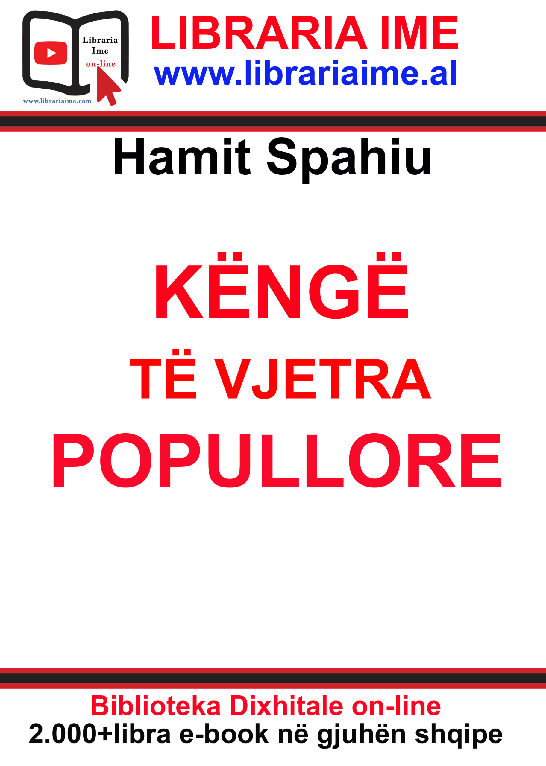 Hamit Spahiu Kenge te Vjetra Popullore e book - Libraria Ime Hamit Spahiu Kenge te Vjetra Popullore e book - Libraria Ime