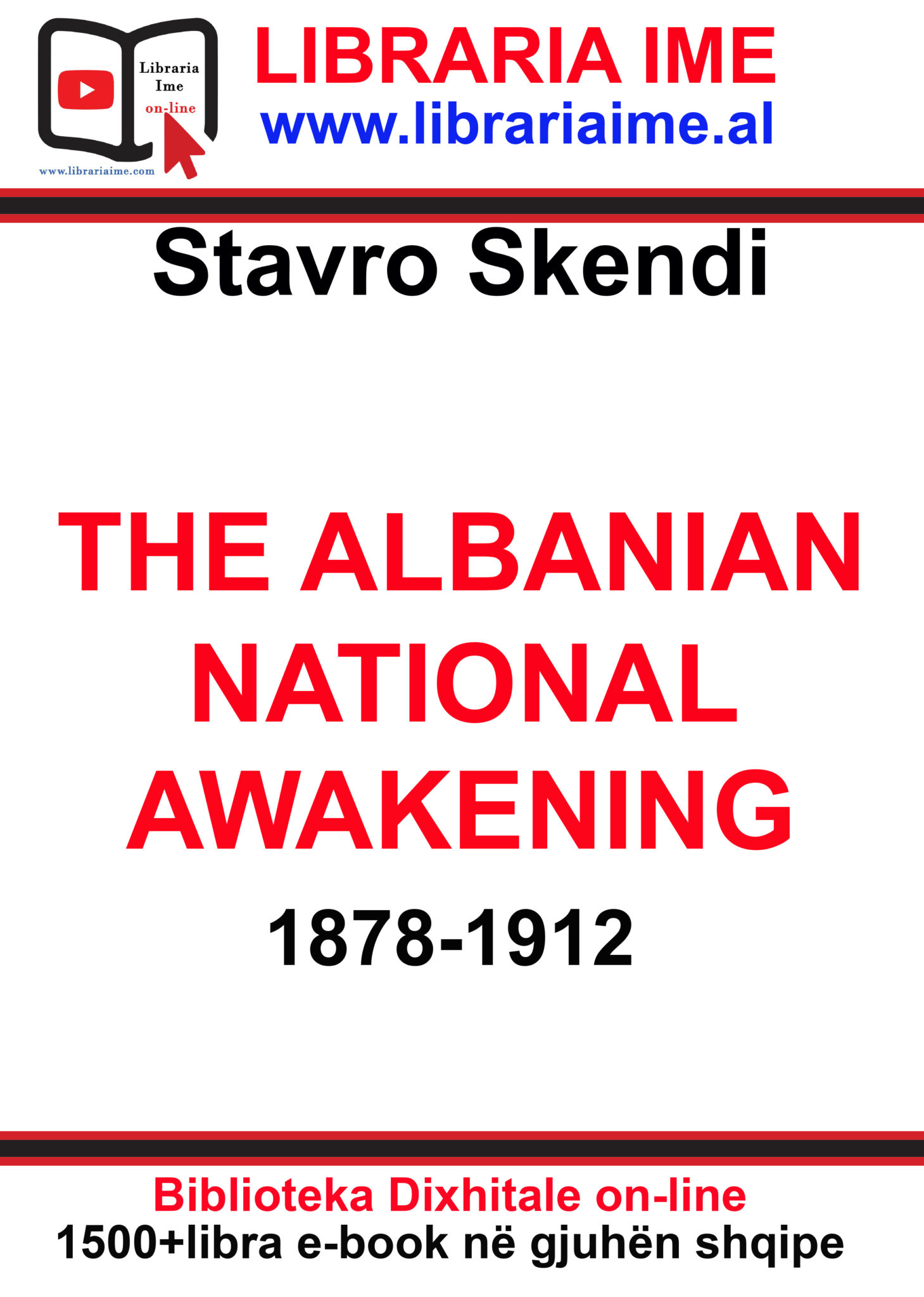 Stavro Skendi The Albanian National Awakening 1878-1912 e book Part 1 ...