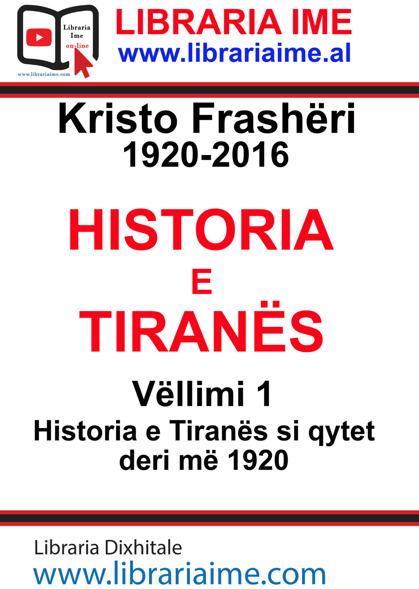 Kristo Frasheri Historia e Tiranes Vellimi 1 Pjesa 1 e book - Libraria Ime